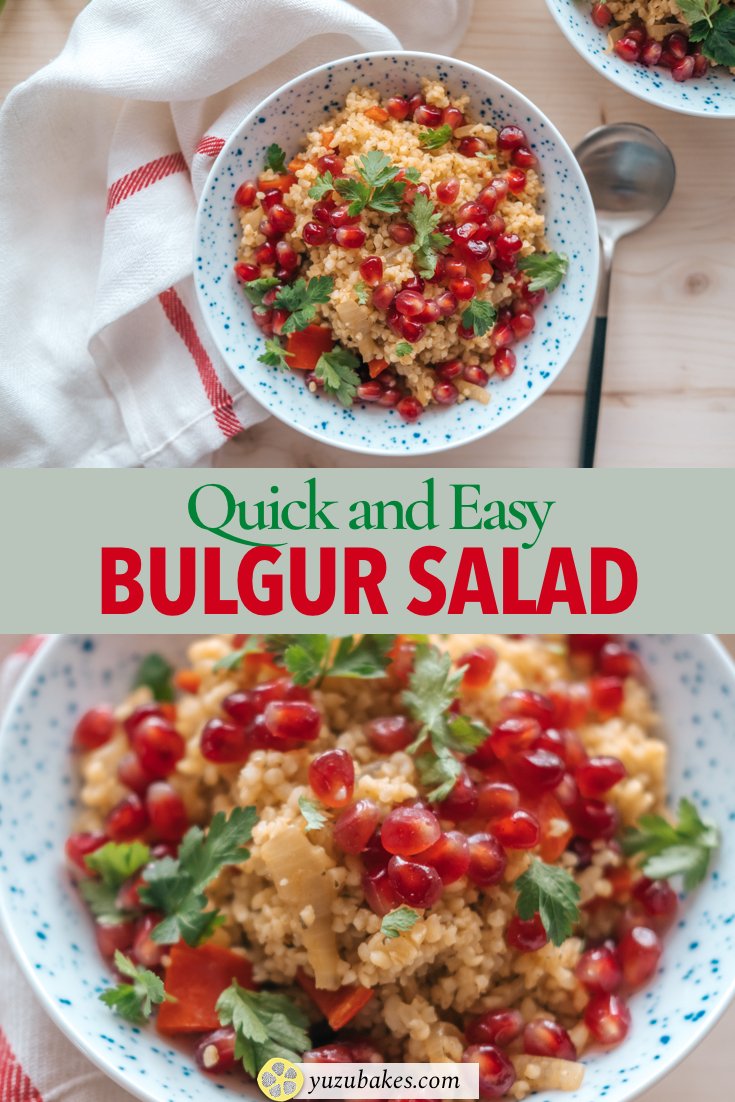 Quick and Easy Bulgur Salad | Yuzu Bakes
