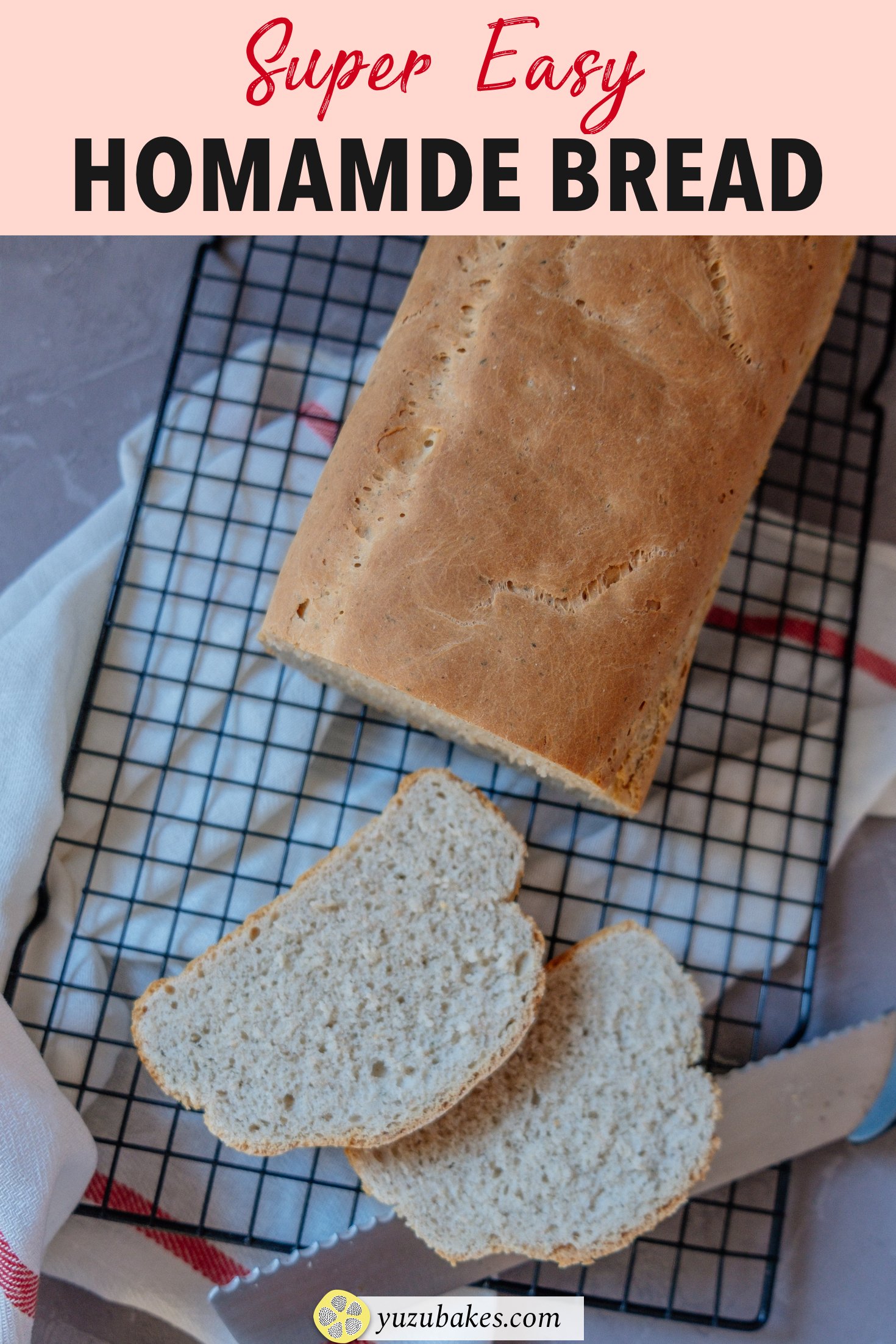 Easy homemade bread recipe | Yuzu Bakes